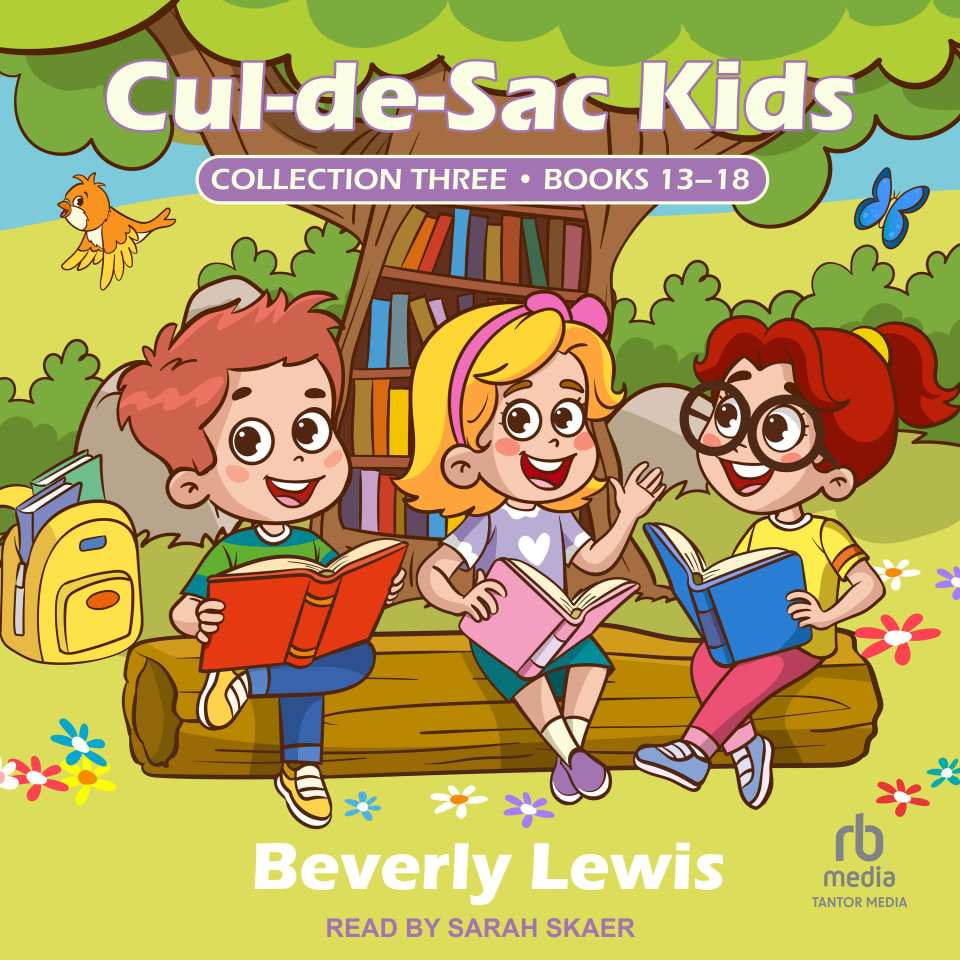 Cul-de-Sac Kids Collection Three by Beverly Lewis - Audiobook