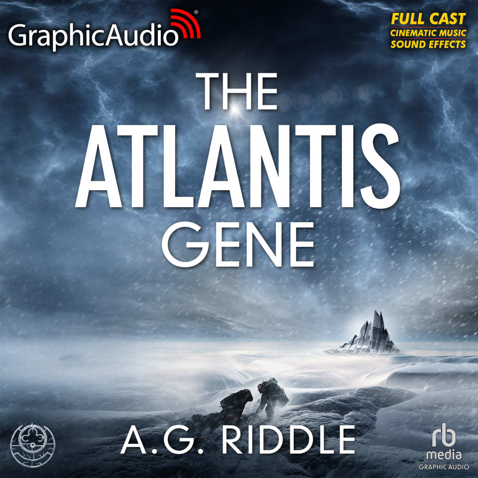 The Atlantis Gene [Dramatized Adaptation] by A.G. Riddle - Audiobook