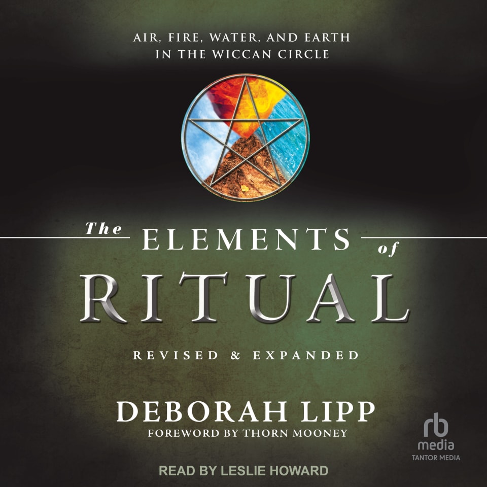 The Elements of Ritual by Deborah Lipp & Thorn Mooney - Audiobook