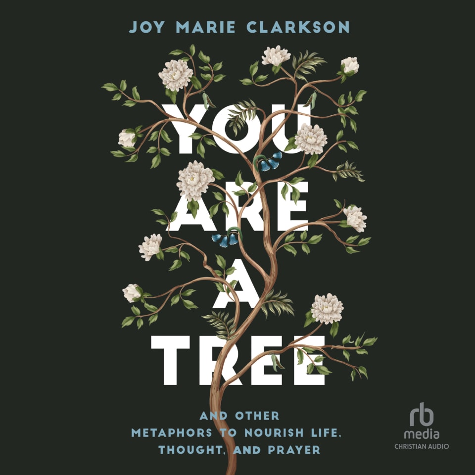 You Are a Tree by Joy Marie Clarkson - Audiobook