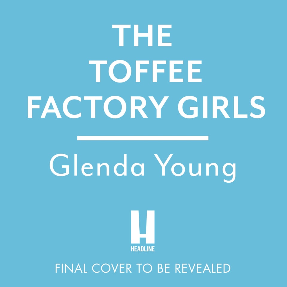 The Toffee Factory Girls by Glenda Young - Audiobook