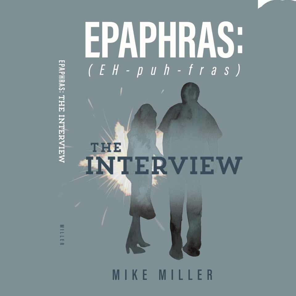Epaphras: The Interview by Mike Miller - Audiobook