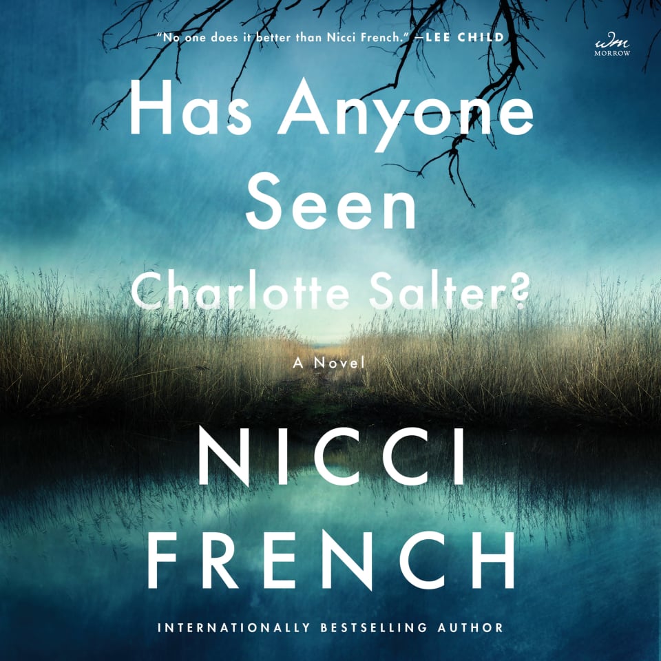 Has Anyone Seen Charlotte Salter? by Nicci French - Audiobook