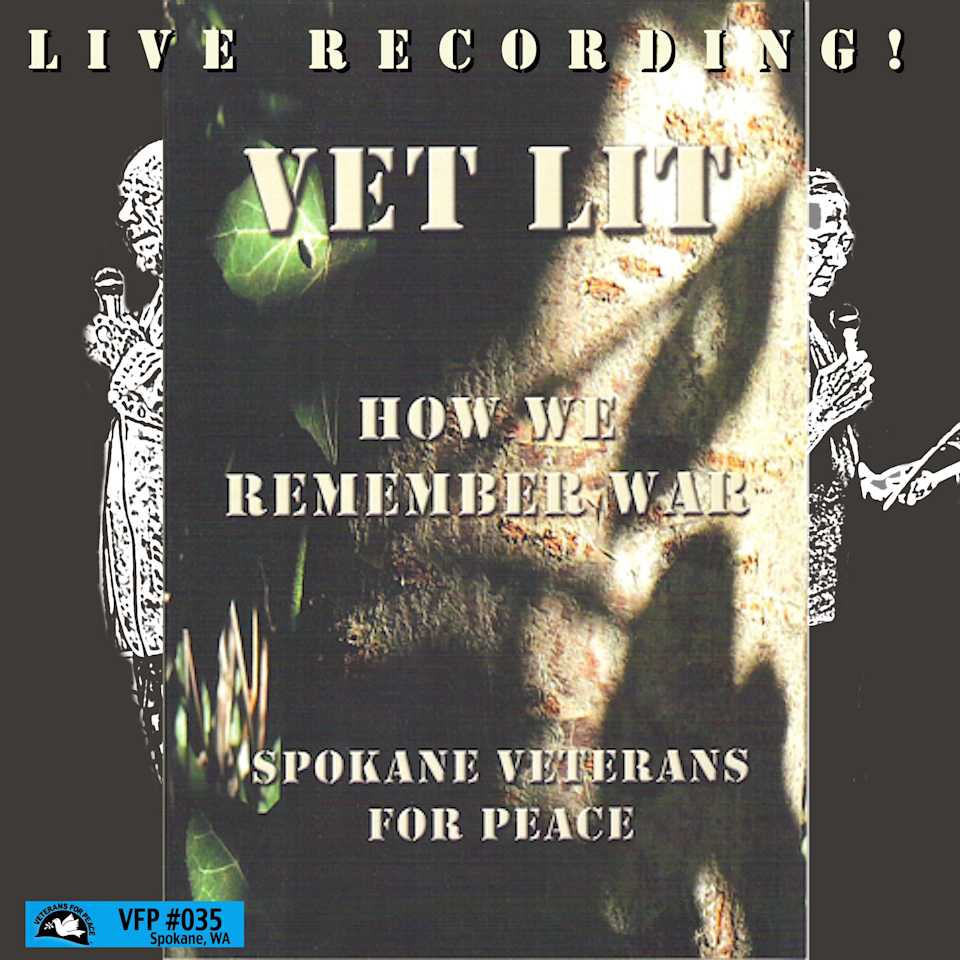 Vet Lit: How We Remember War by Spokane Veterans for Peace - Audiobook