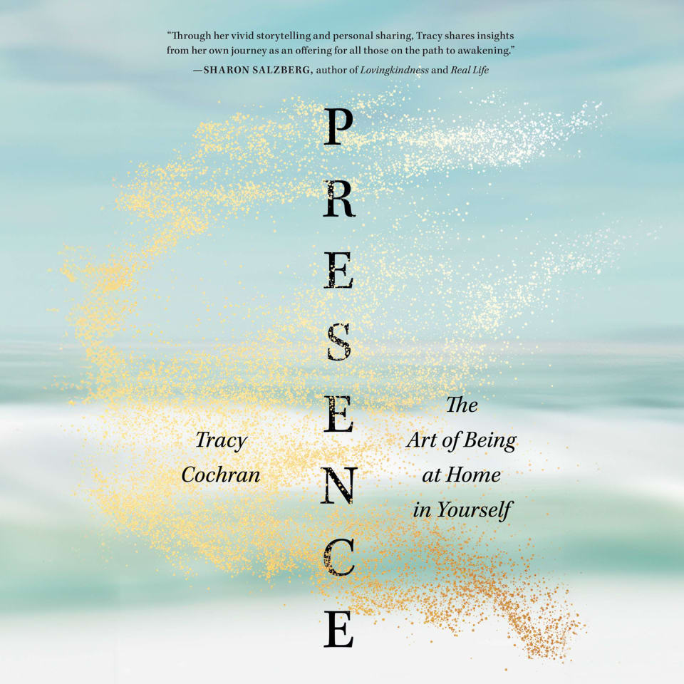 Presence by Tracy Cochran - Audiobook