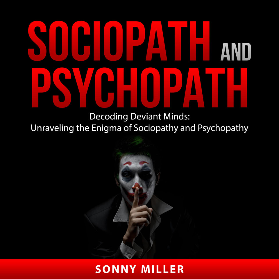 Sociopath and Psychopath by Sonny Miller - Audiobook