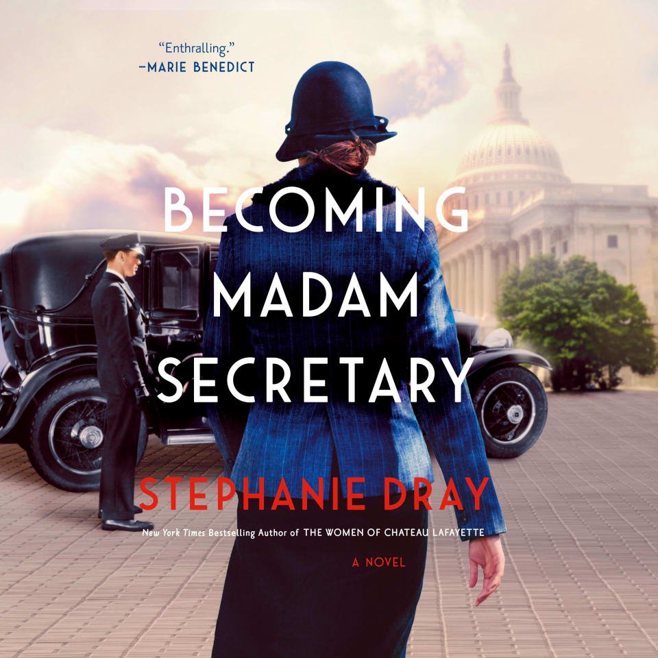 Becoming Madam Secretary by Stephanie Dray - Audiobook
