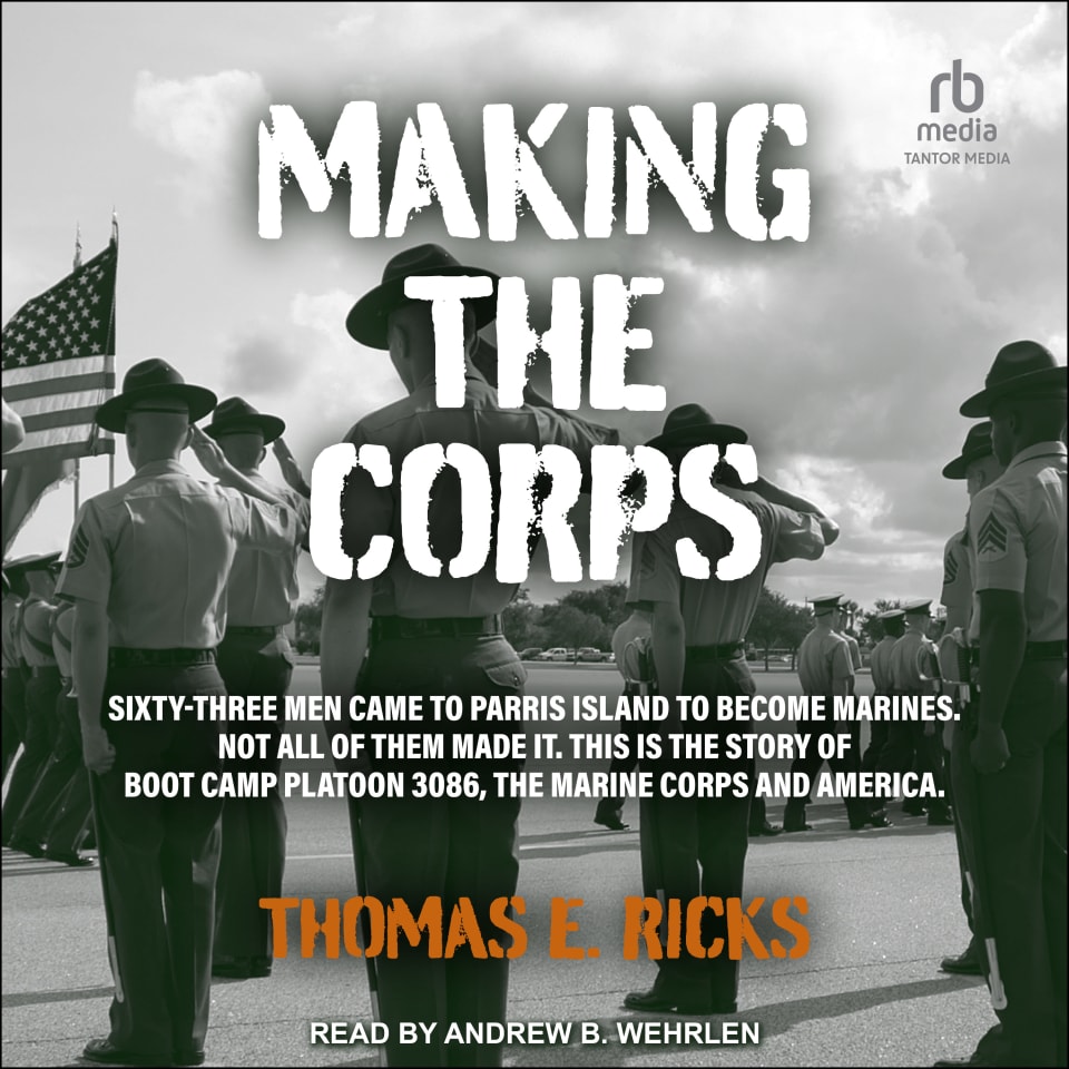 Making the Corps by Thomas E. Ricks - Audiobook