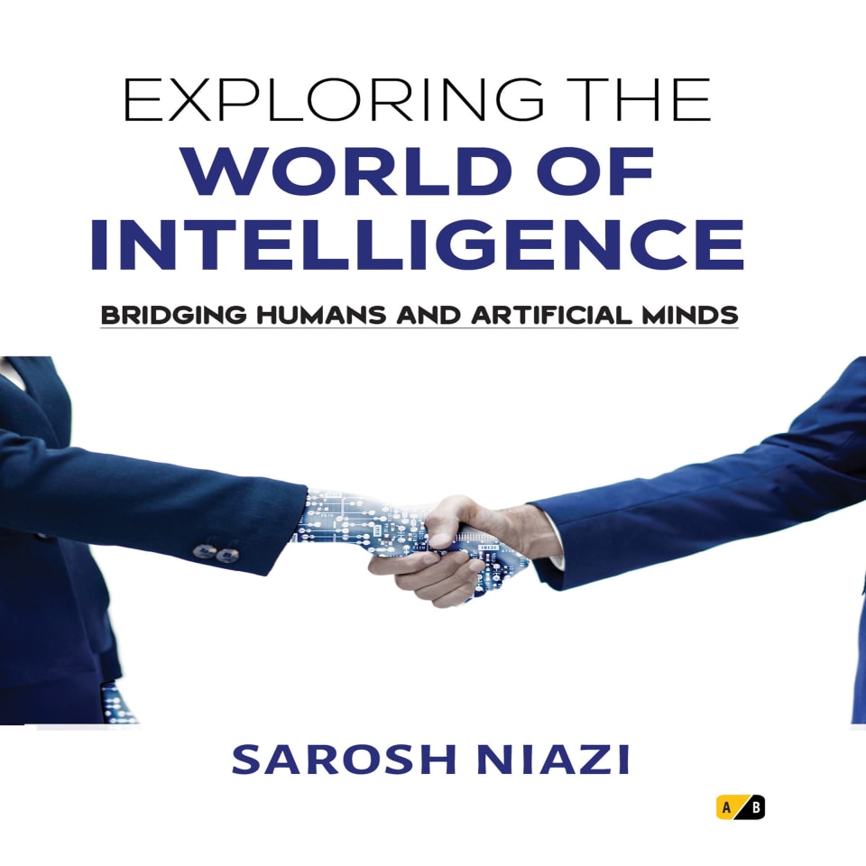 Exploring the World of Intelligence by Sarosh Niazi - Audiobook
