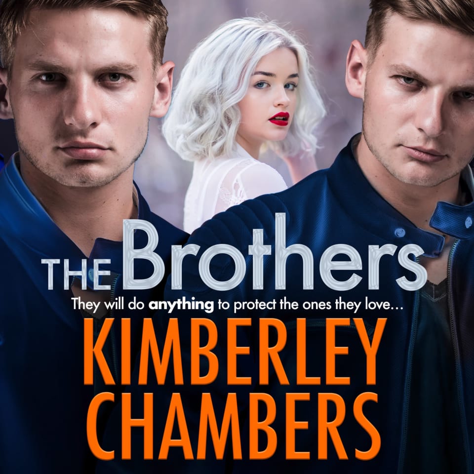 The Brothers by Kimberley Chambers - Audiobook