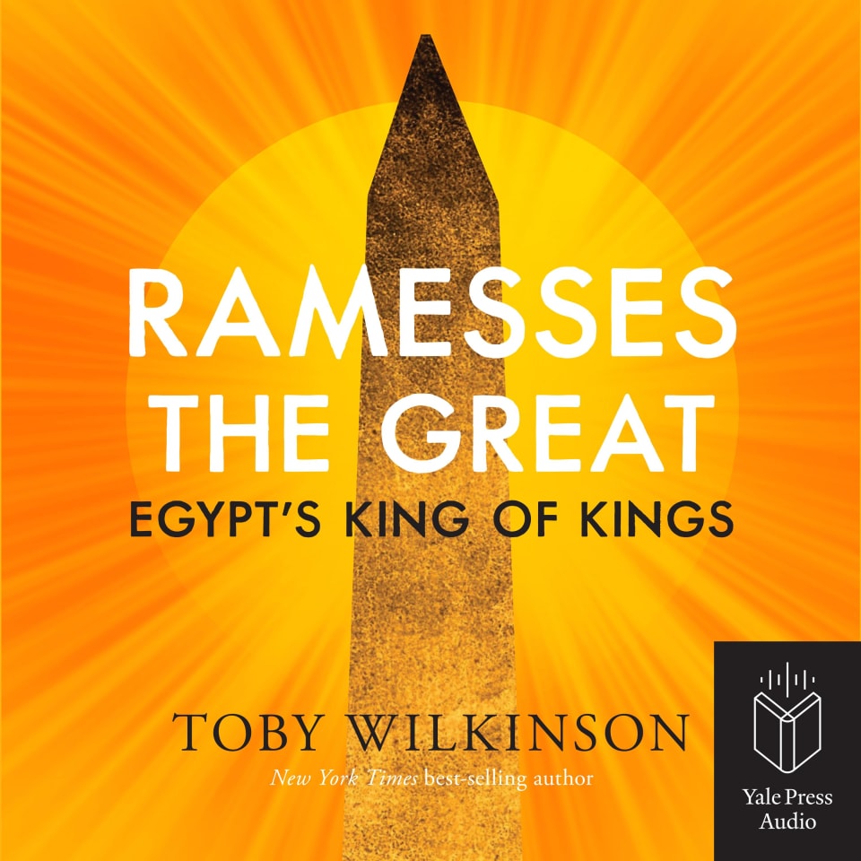 Ramesses the Great by Toby Wilkinson - Audiobook