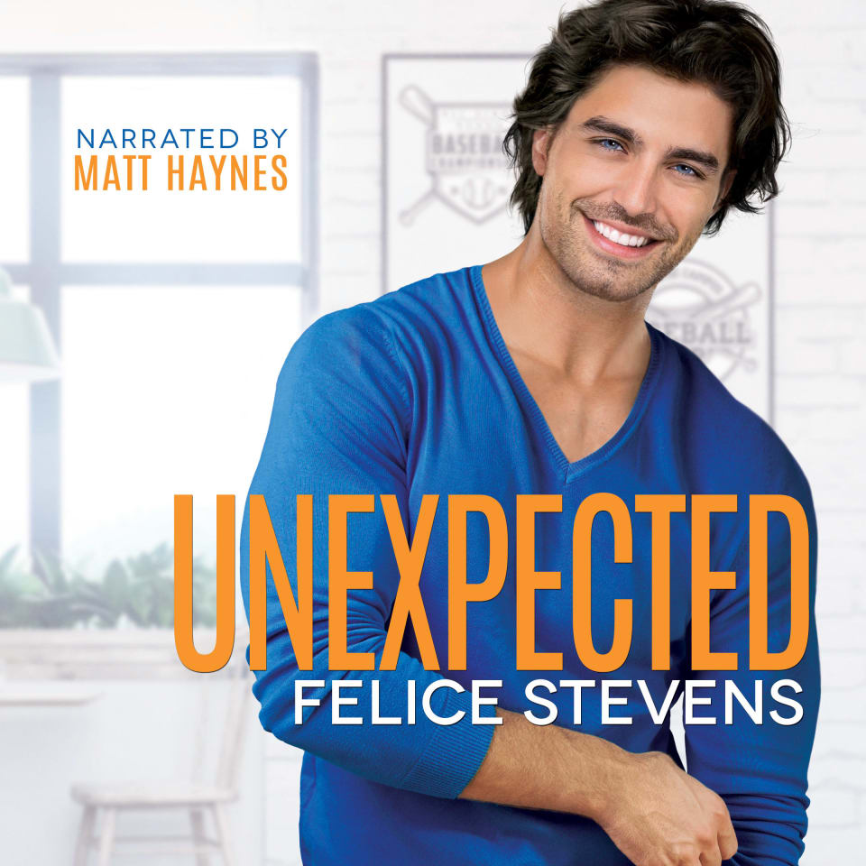 Unexpected by Felice Stevens - Audiobook