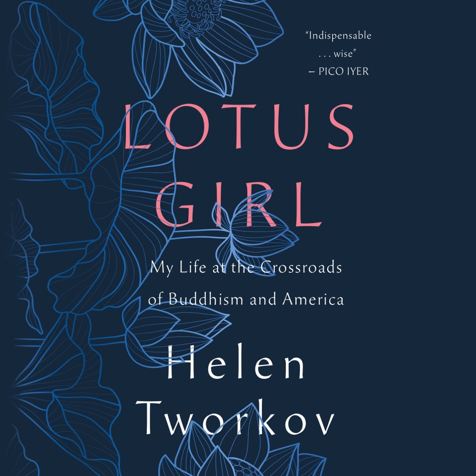 Lotus Girl by Helen Tworkov - Audiobook
