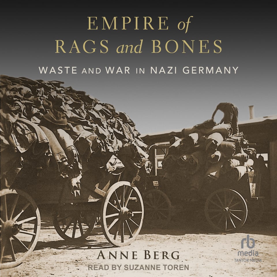 Empire of Rags and Bones by Anne Berg - Audiobook