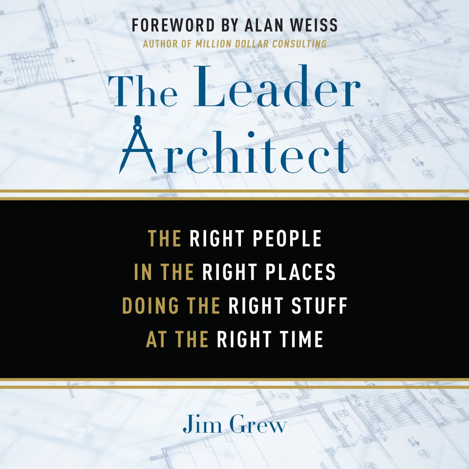 The Leader Architect by Alan Weiss & Jim Grew - Audiobook