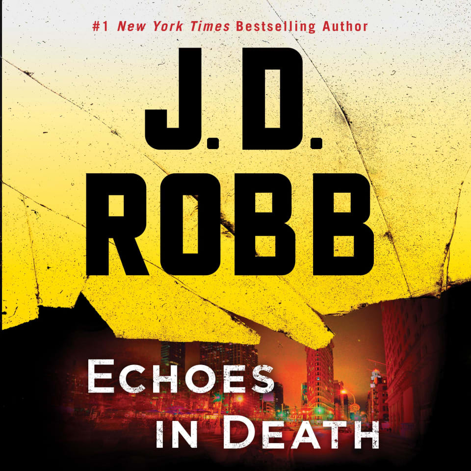 Echoes in Death by J. D. Robb - Audiobook