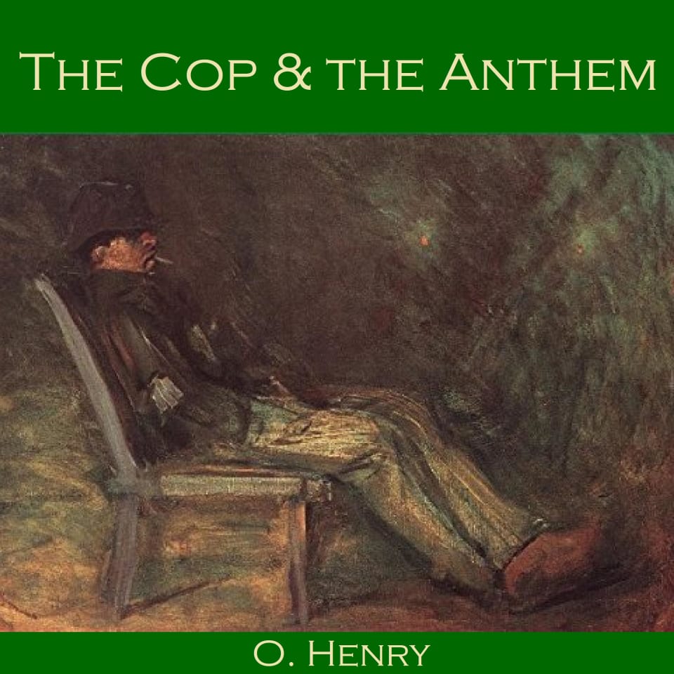 The Cop and the Anthem by O. Henry - Audiobook