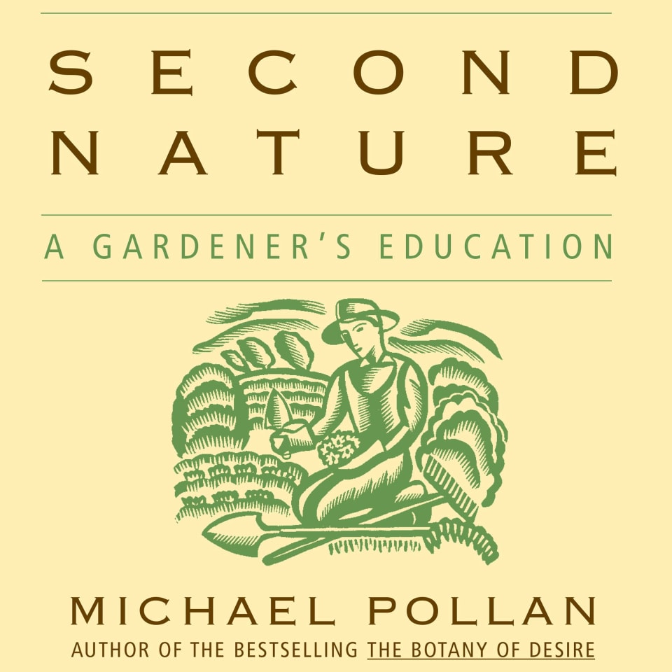 Second Nature by Michael Pollan - Audiobook