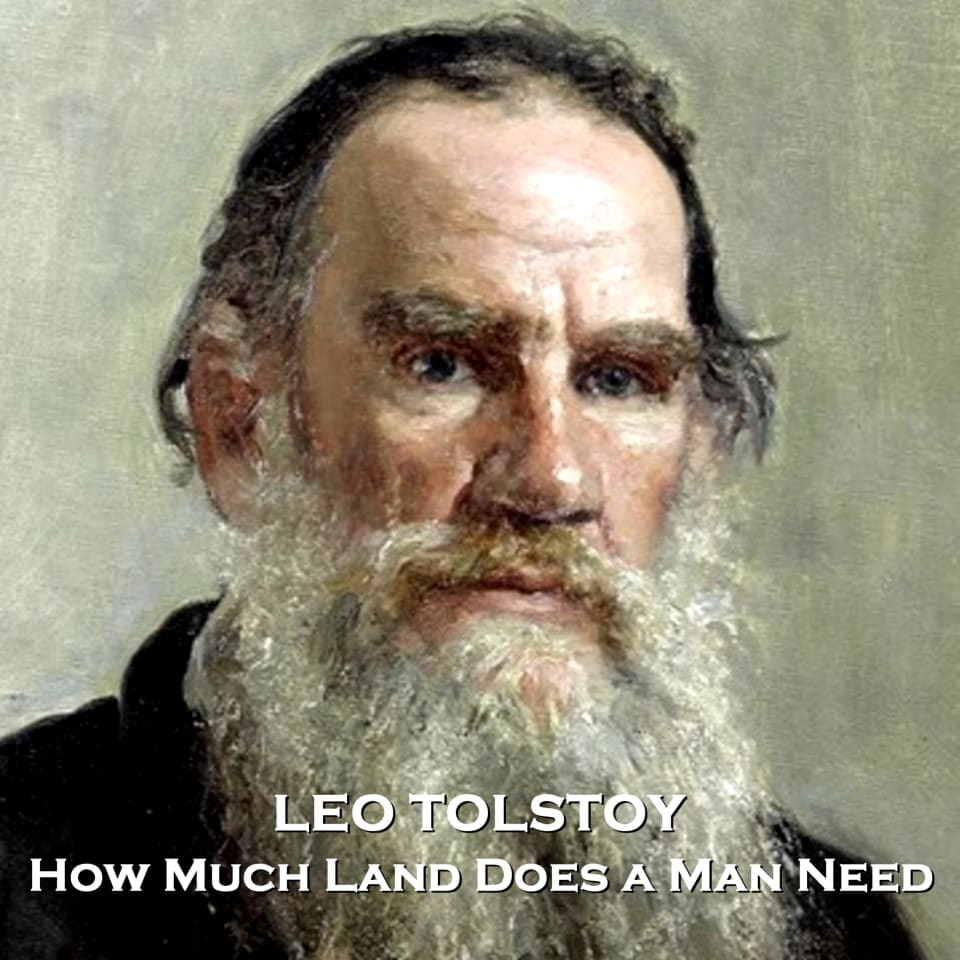 How Much Land Does A Man Need by Leo Tolstoy - Audiobook
