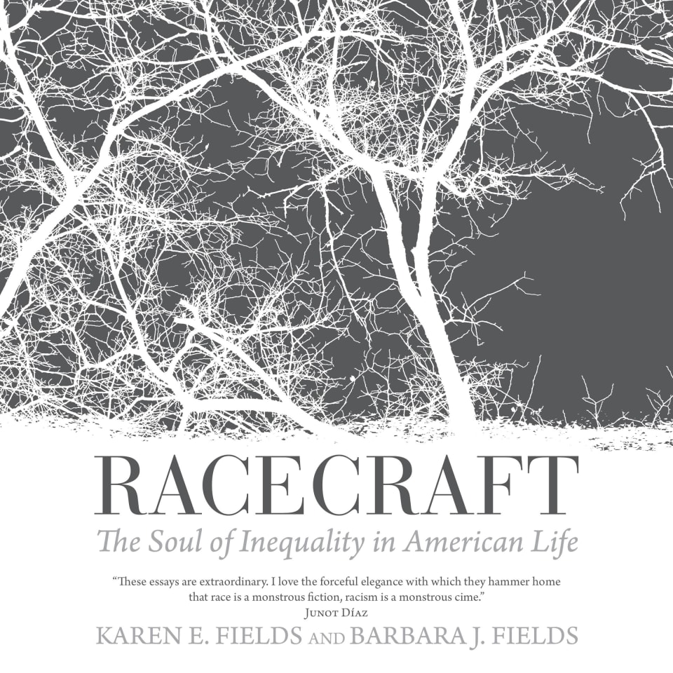 Racecraft by Barbara J. Fields & Karen E. Fields - Audiobook