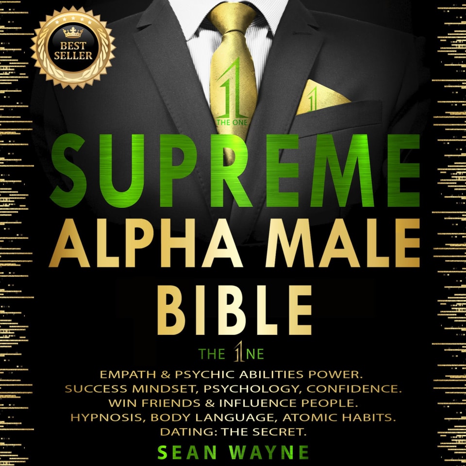 SUPREME ALPHA MALE BIBLE. The 1ne by SEAN WAYNE - Audiobook
