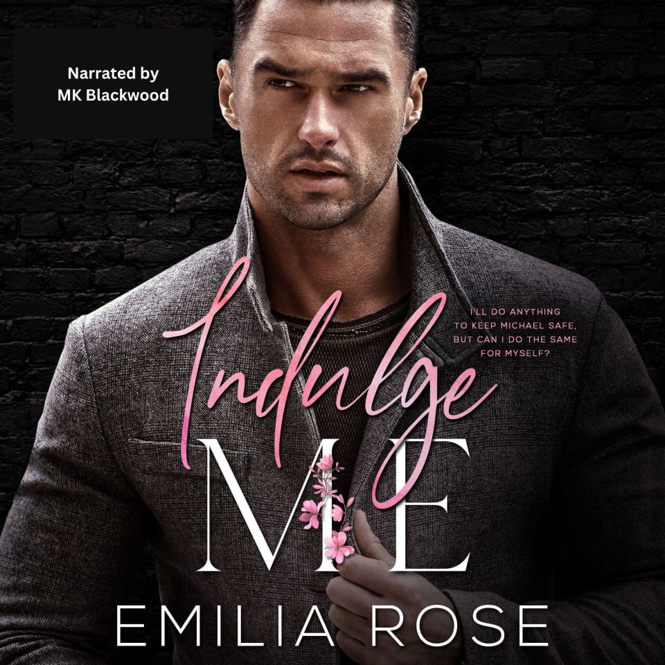 Indulge Me by Emilia Rose - Audiobook