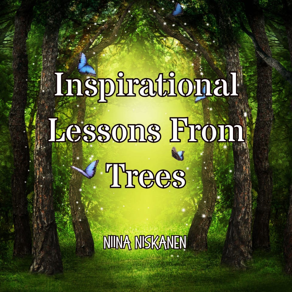 Inspirational lessons from Trees (Trees In Myths & Folklore) by Niina ...