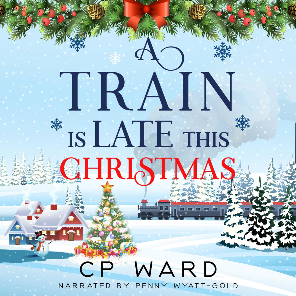 A Train is Late This Christmas by CP Ward - Audiobook (No Subscription)