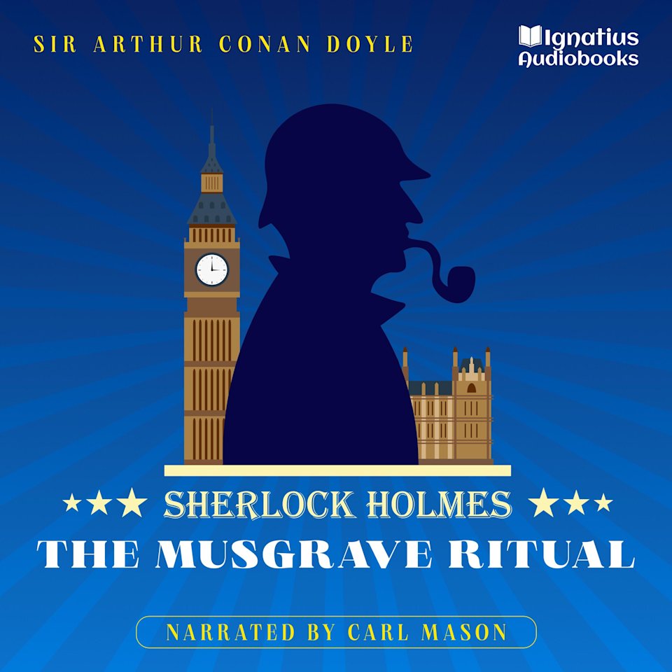 The Musgrave Ritual by Arthur Conan Doyle - Audiobook