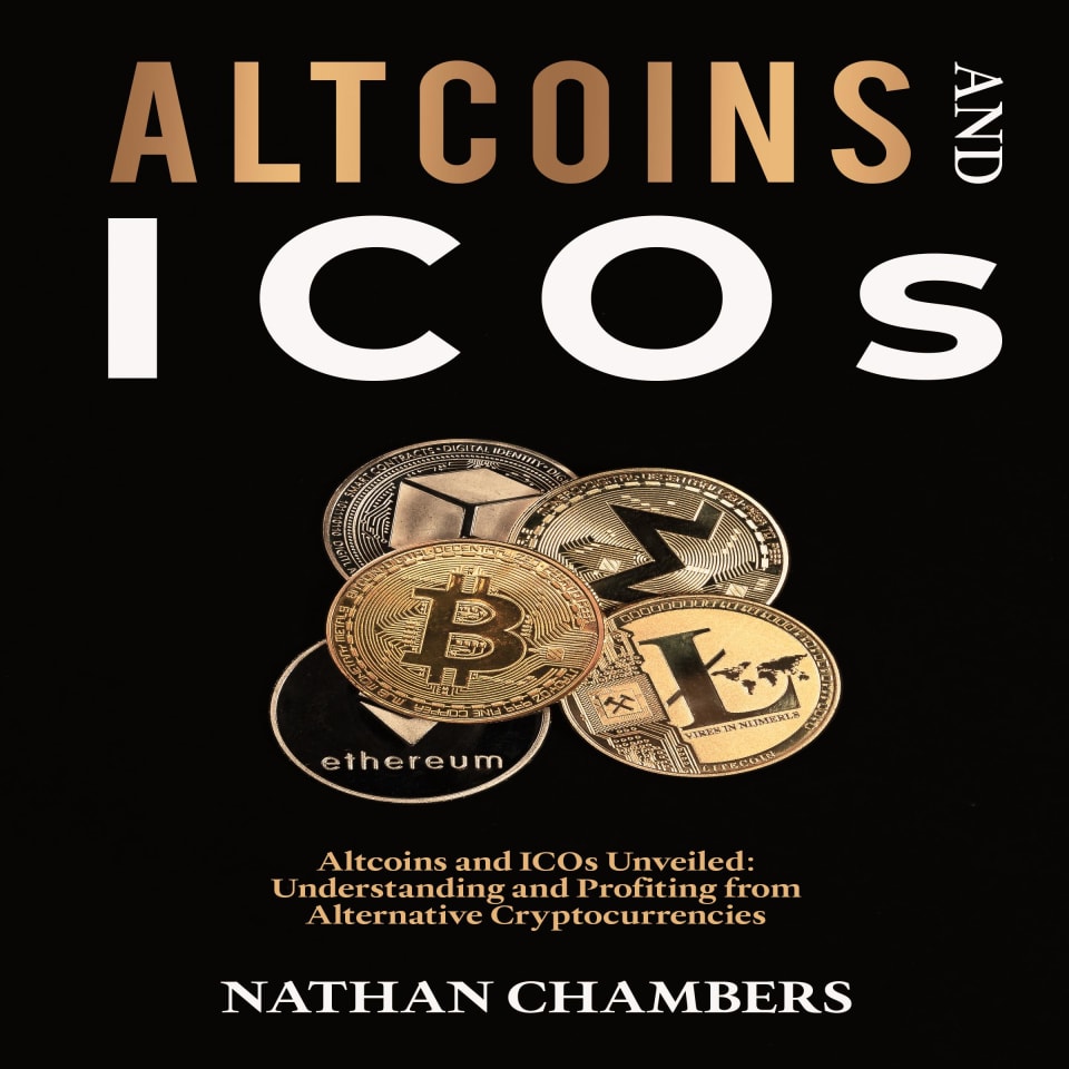 Altcoins and ICOs by Nathan Chambers - Audiobook