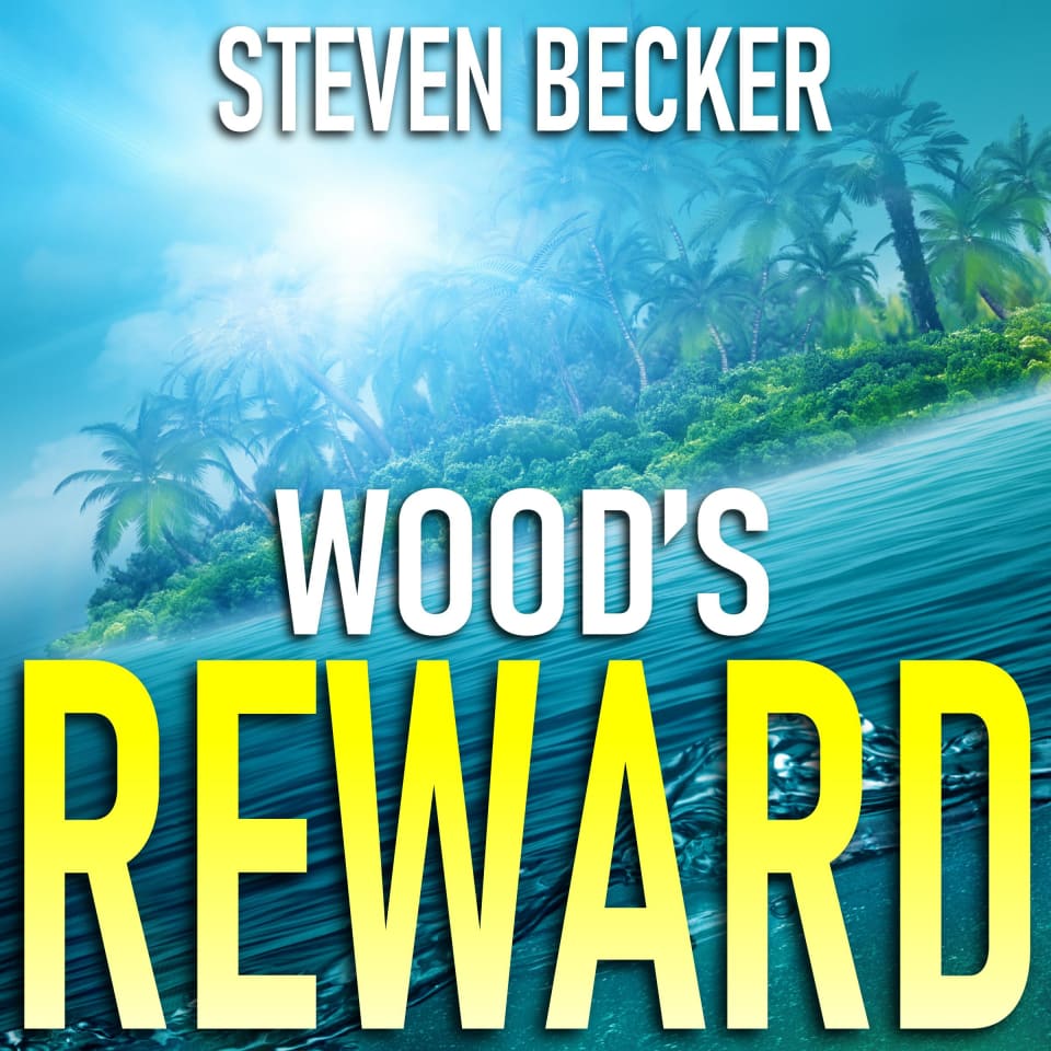Wood’s Reward by Steven Becker - Audiobook