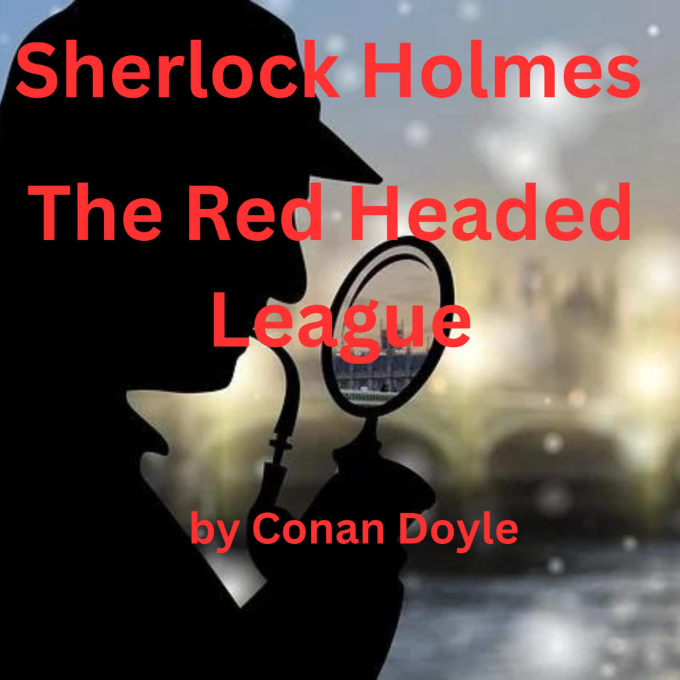 Sherlock Holmes: The Red Headed League by Arthur Conan Doyle - Audiobook