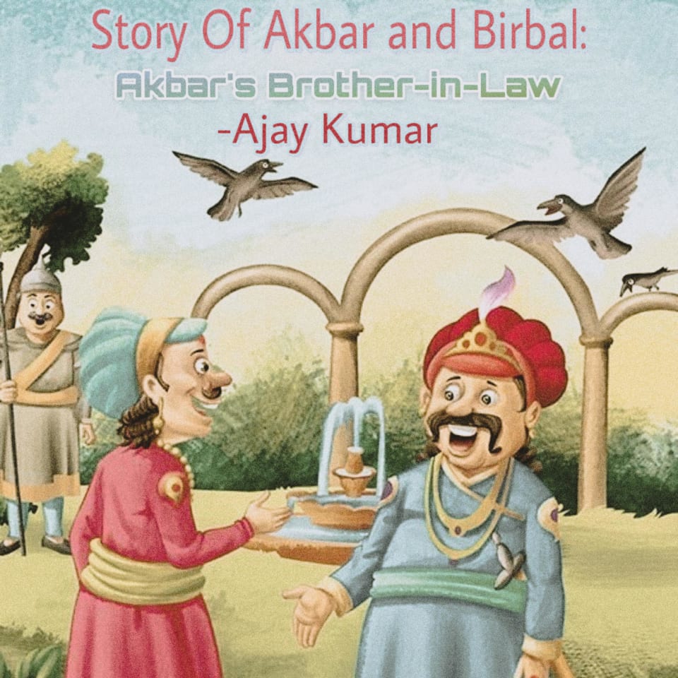 Story Of Akbar and Birbal: Akbar’s Brother-in-Law by Ajay Kumar - Audiobook