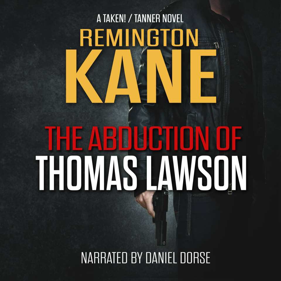 The Abduction of Thomas Lawson by Remington Kane - Audiobook
