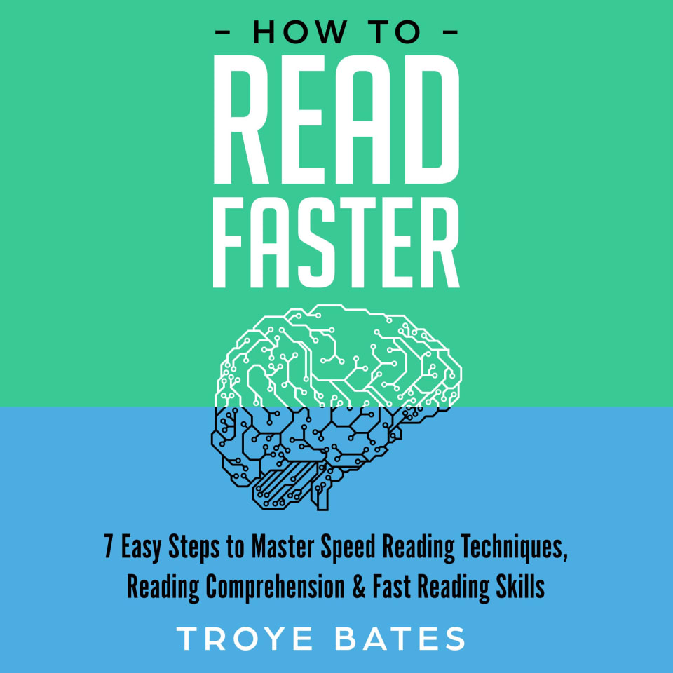 How to Read Faster: 7 Easy Steps to Master Speed Reading Techniques ...