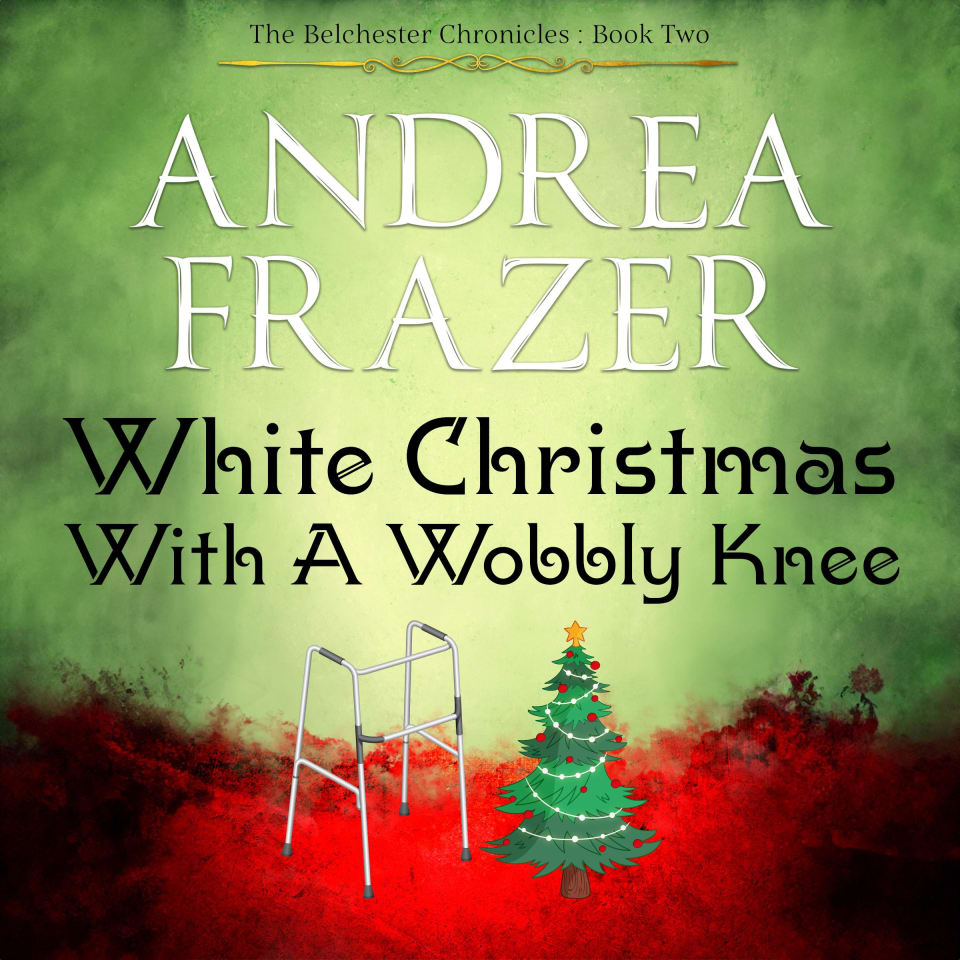 White Christmas with a Wobbly Knee by Andrea Frazer - Audiobook