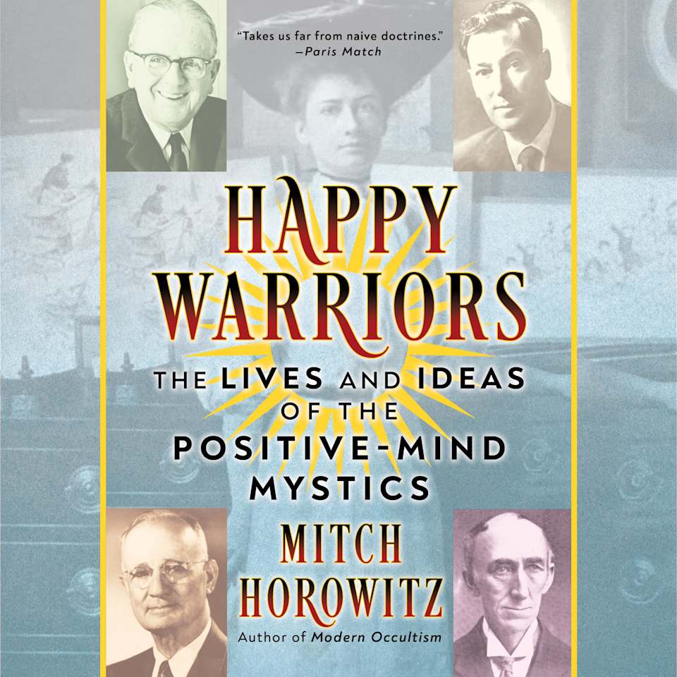 Happy Warriors by Mitch Horowitz - Audiobook
