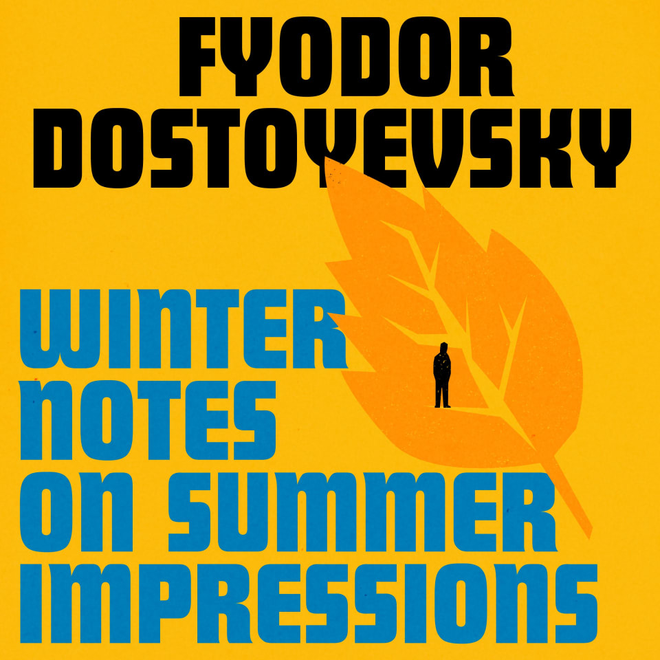 Winter Notes on Summer Impressions by Fyodor Dostoevsky - Audiobook