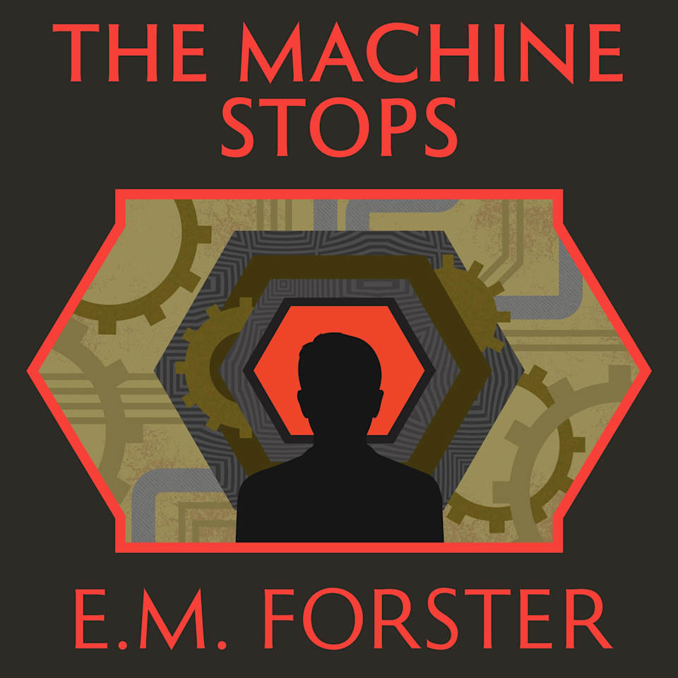 The Machine Stops by E. M. Forster - Audiobook