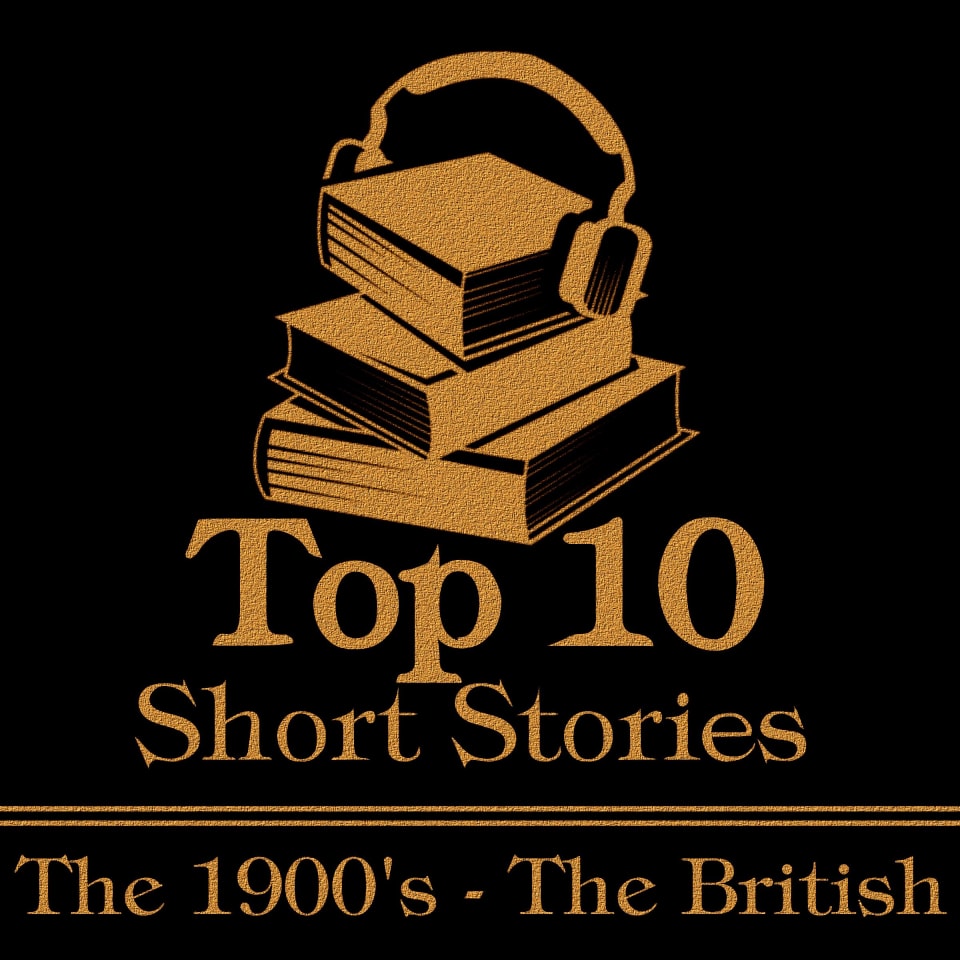 The Top 10 Short Stories - The 1900's - The British by Collected ...