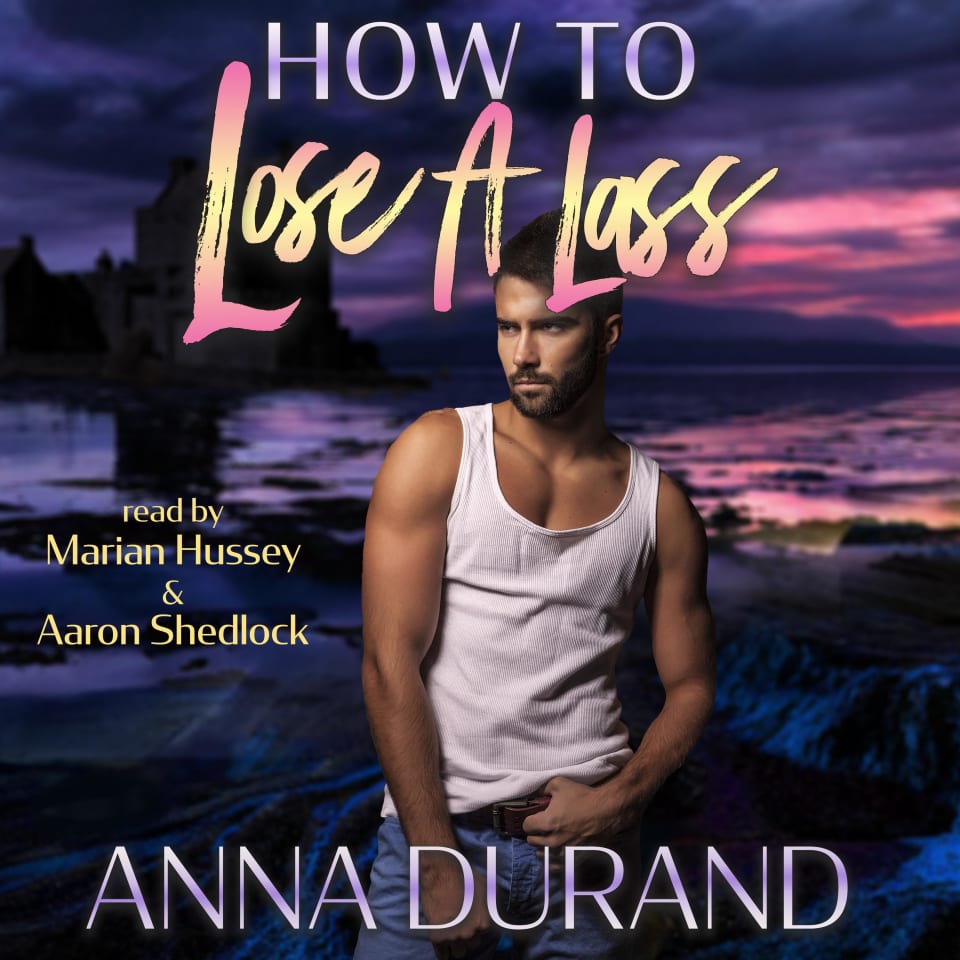 How to Lose a Lass by Anna Durand - Audiobook