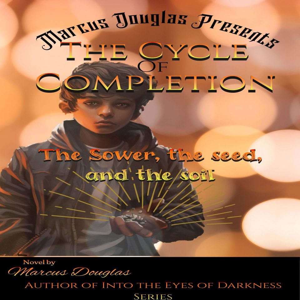 Marcus Douglas Presents The Cycle of Completion by Marcus Douglas ...