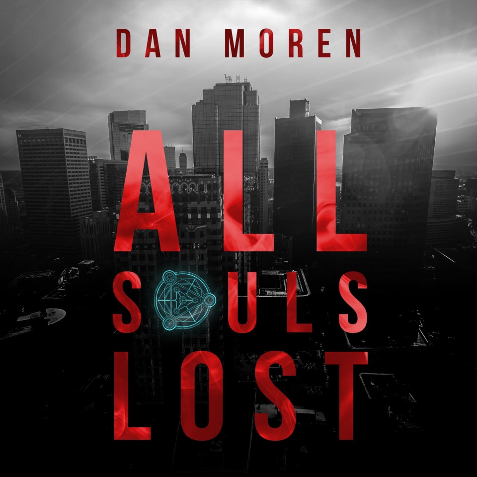 All Souls Lost by Dan Moren - Audiobook