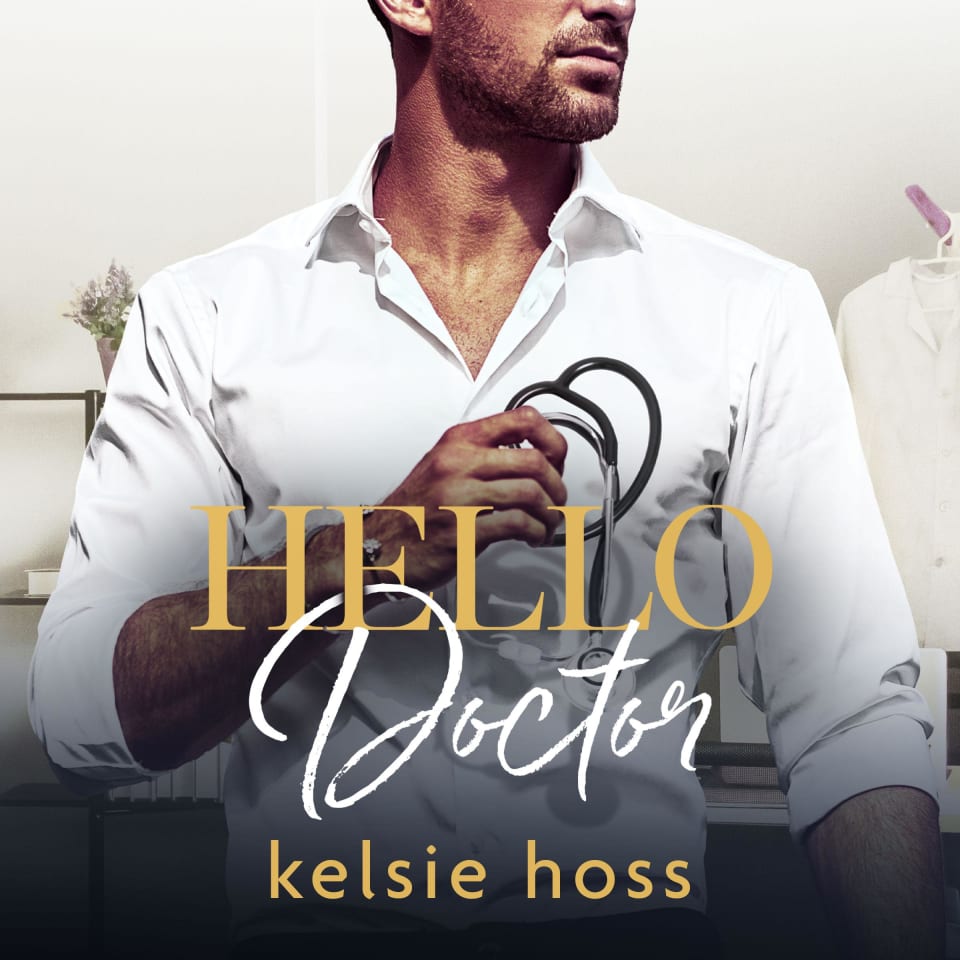 Hello Doctor by Kelsie Hoss - Audiobook