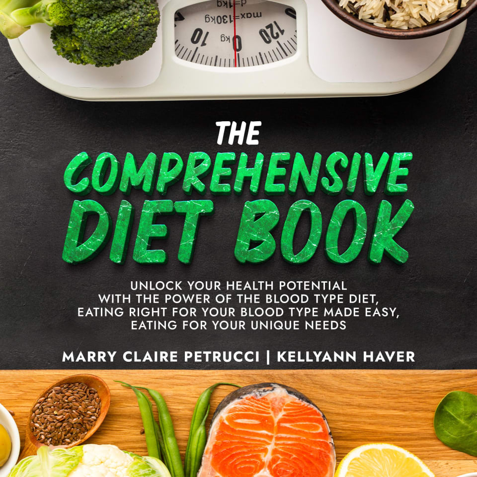 The Comprehensive Diet Book by Kellyann Haver & Marry Claire Petrucci ...