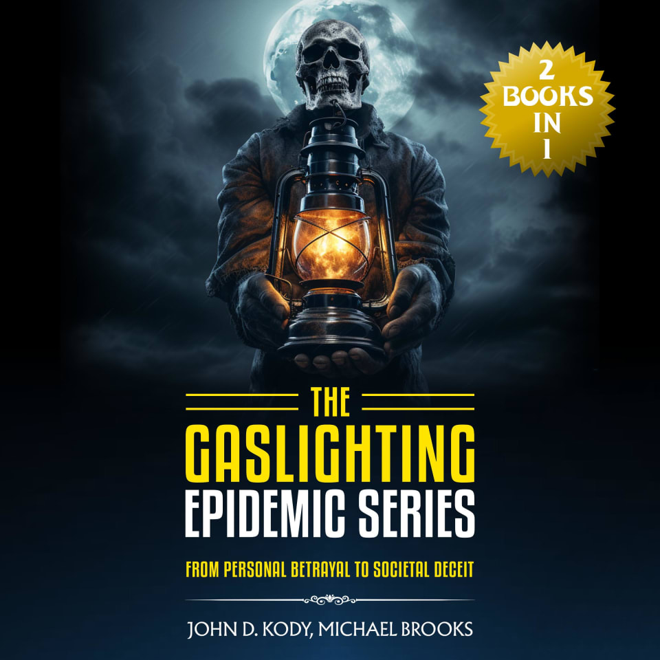 The Gaslighting Epidemic Series by John D. Kody & Michael Brooks ...