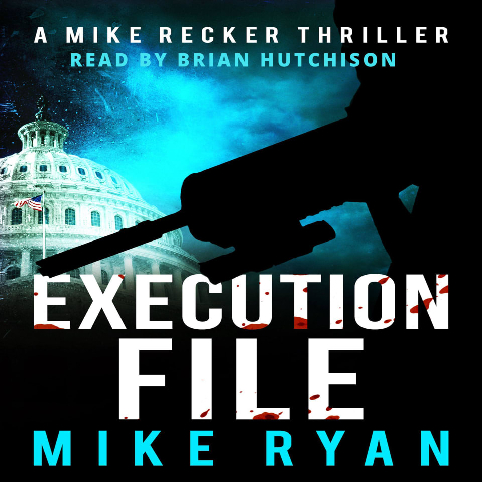Execution File by Mike Ryan - Audiobook