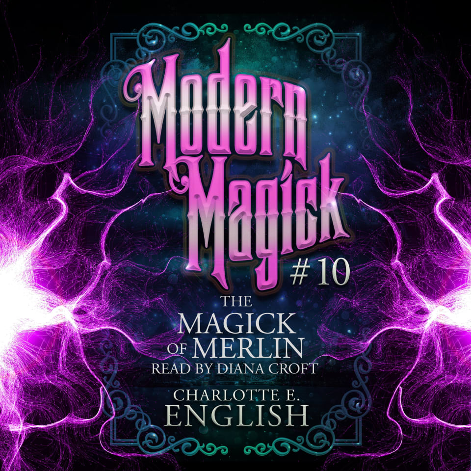 The Magick of Merlin by Charlotte E. English - Audiobook