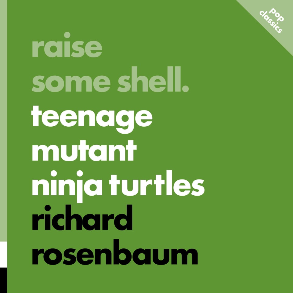 Raise Some Shell: Teenage Mutant Ninja Turtles by Richard Rosenbaum ...