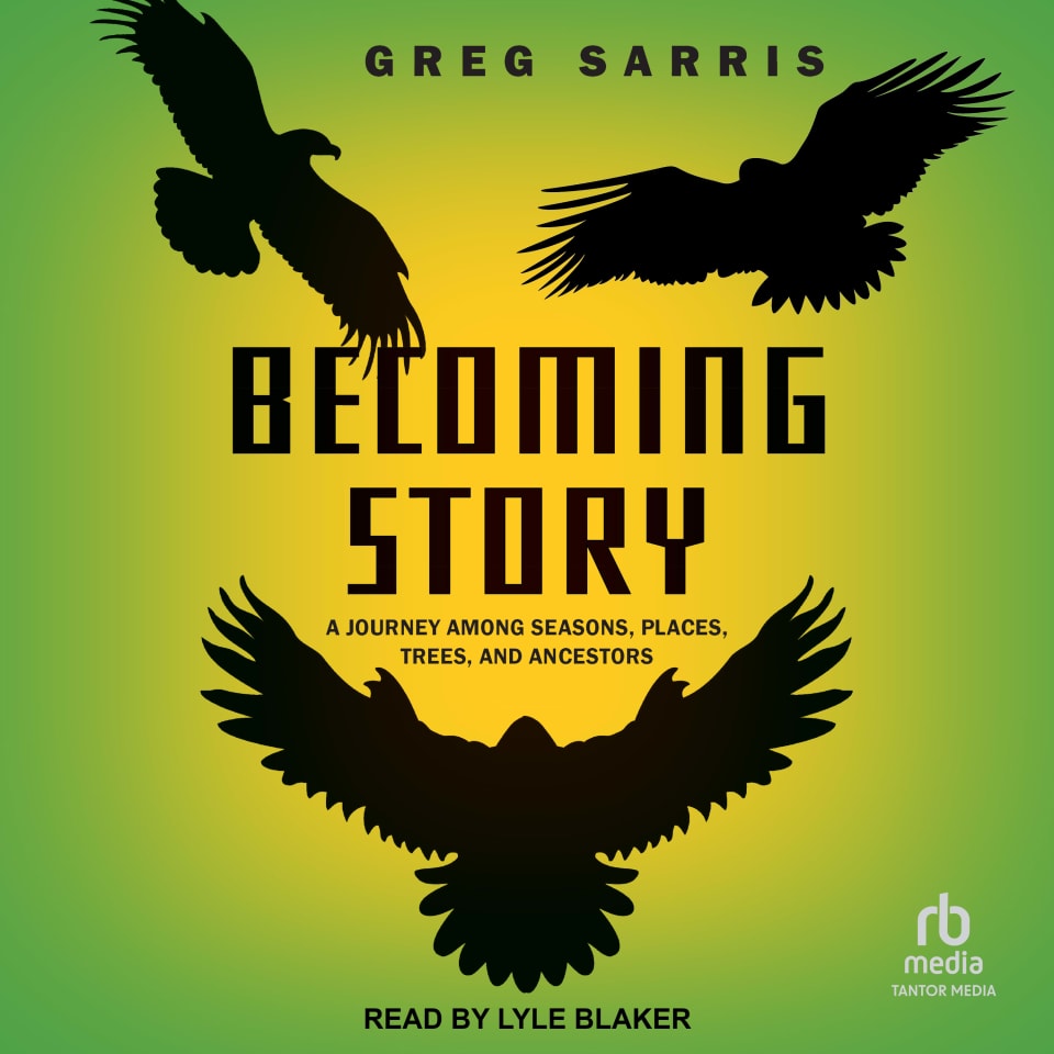 Becoming Story by Greg Sarris - Audiobook